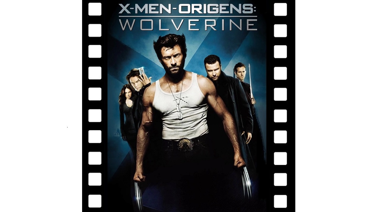 "A DOR ME FEZ SER O QUE SOU" - X-MEN ORIGENS: WOLVERINE - Onde quase todo dia é Sexta-feira!